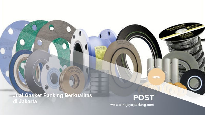 Jual Gasket Packing Berkualitas di Jakarta