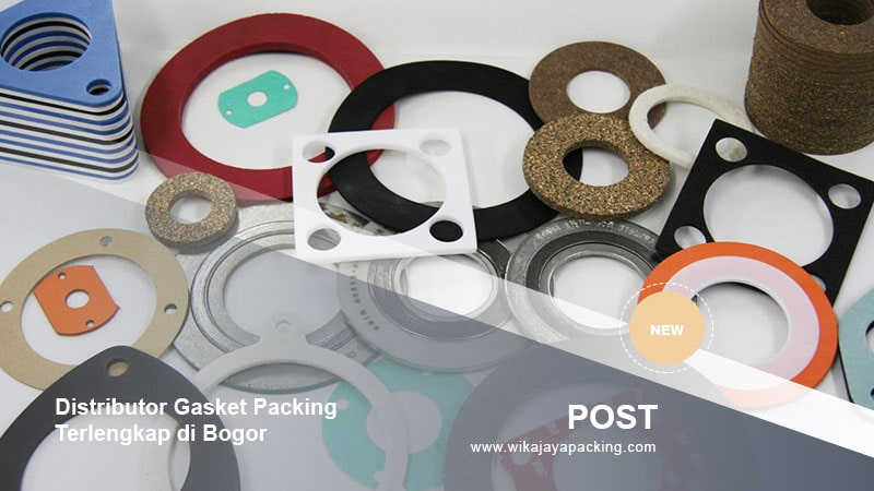 Distributor Gasket Packing di Bogor – Terbaik dan Terlengkap